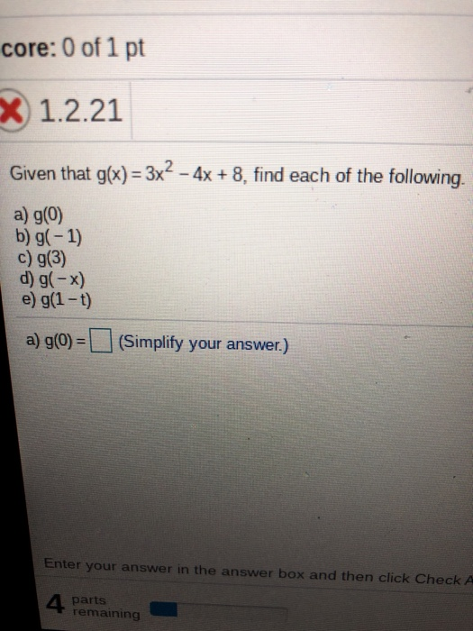 Solved core: 0 of 1 pt X 1.2.21 Given that g(x) = 3x2 - 4x + | Chegg.com