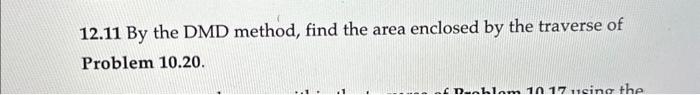Solved 12.11 By the DMD method, find the area enclosed by | Chegg.com