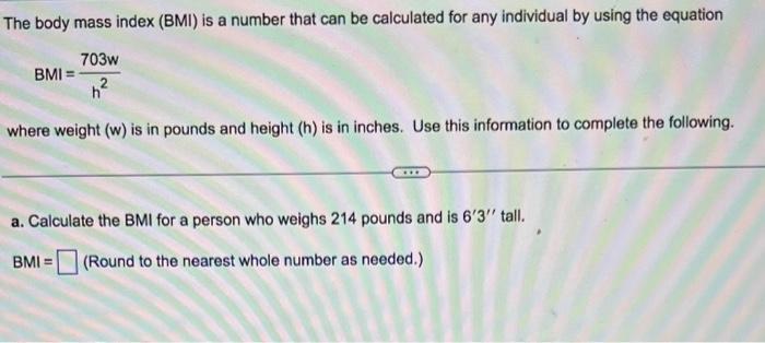 Solved The body mass index (BMI) is a number that can be | Chegg.com