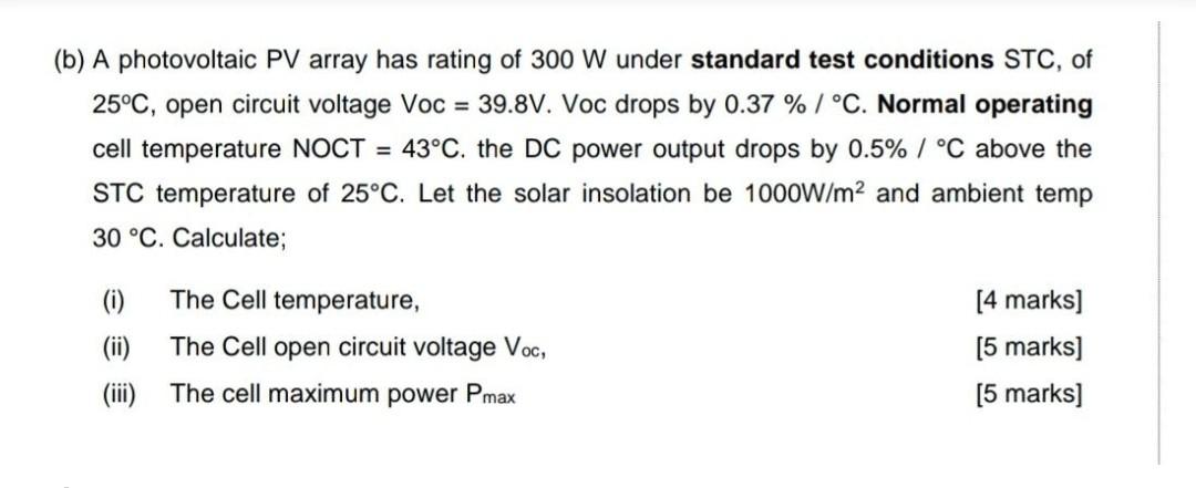Solved (b) A photovoltaic PV array has rating of 300 W under | Chegg.com