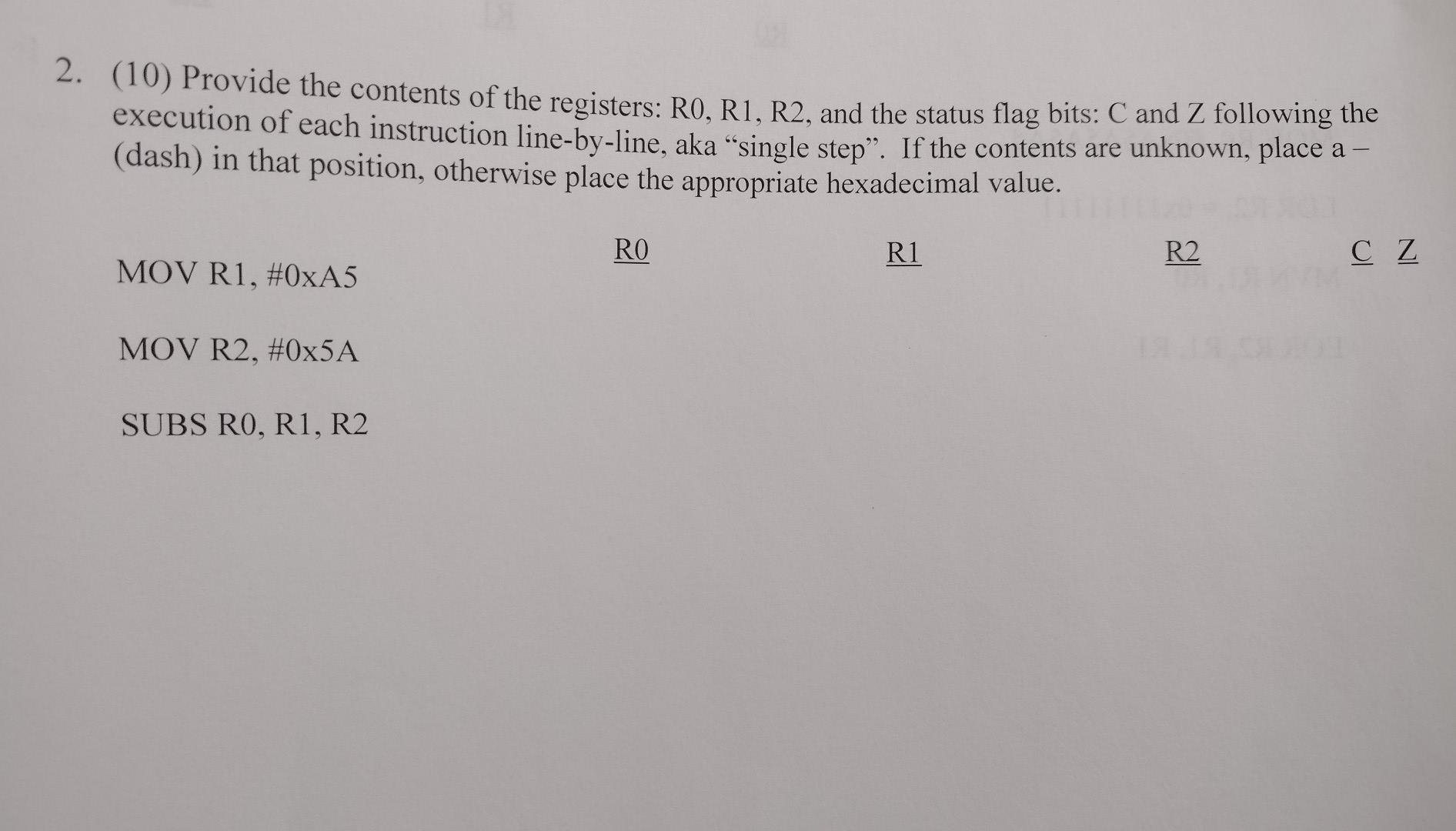 Solved (10) Provide the contents of the registers: R0, R1, | Chegg.com
