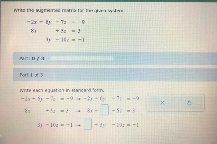 Solved Write the augmented matrix for the given system. | Chegg.com