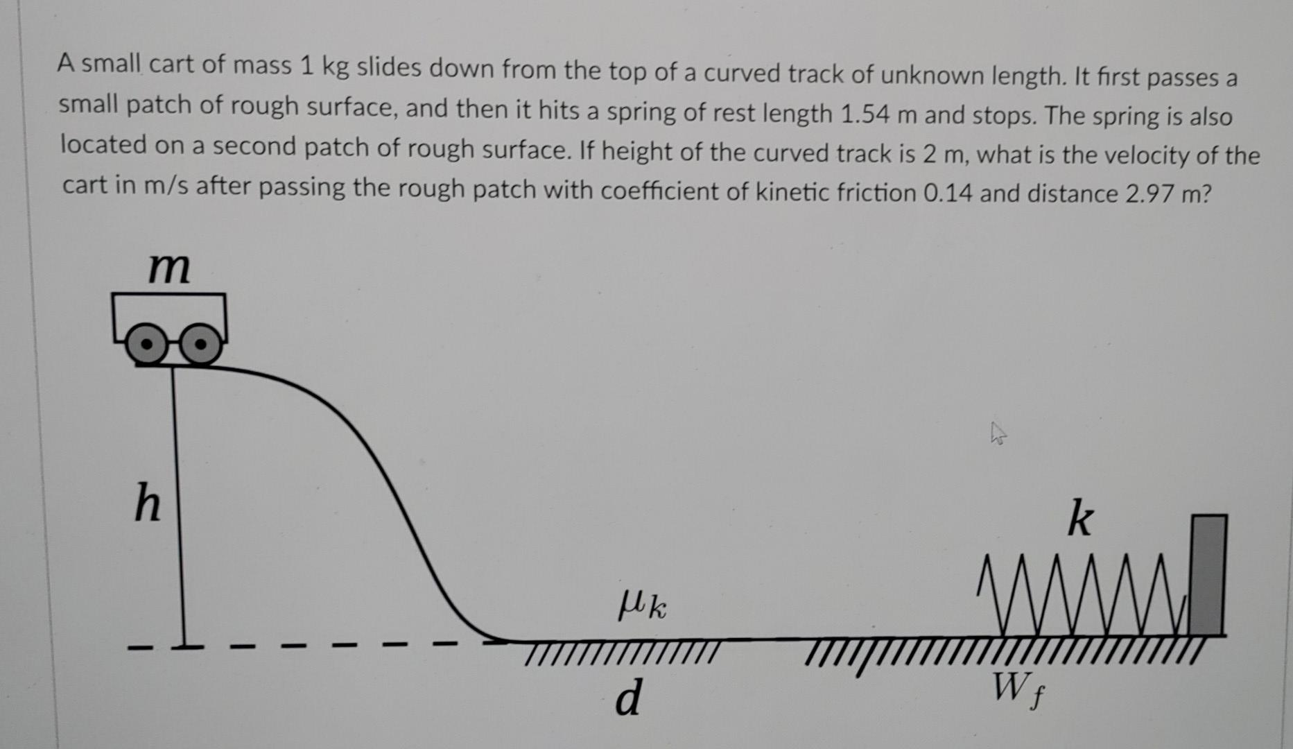 Solved A small cart of mass 1 kg slides down from the top of | Chegg.com