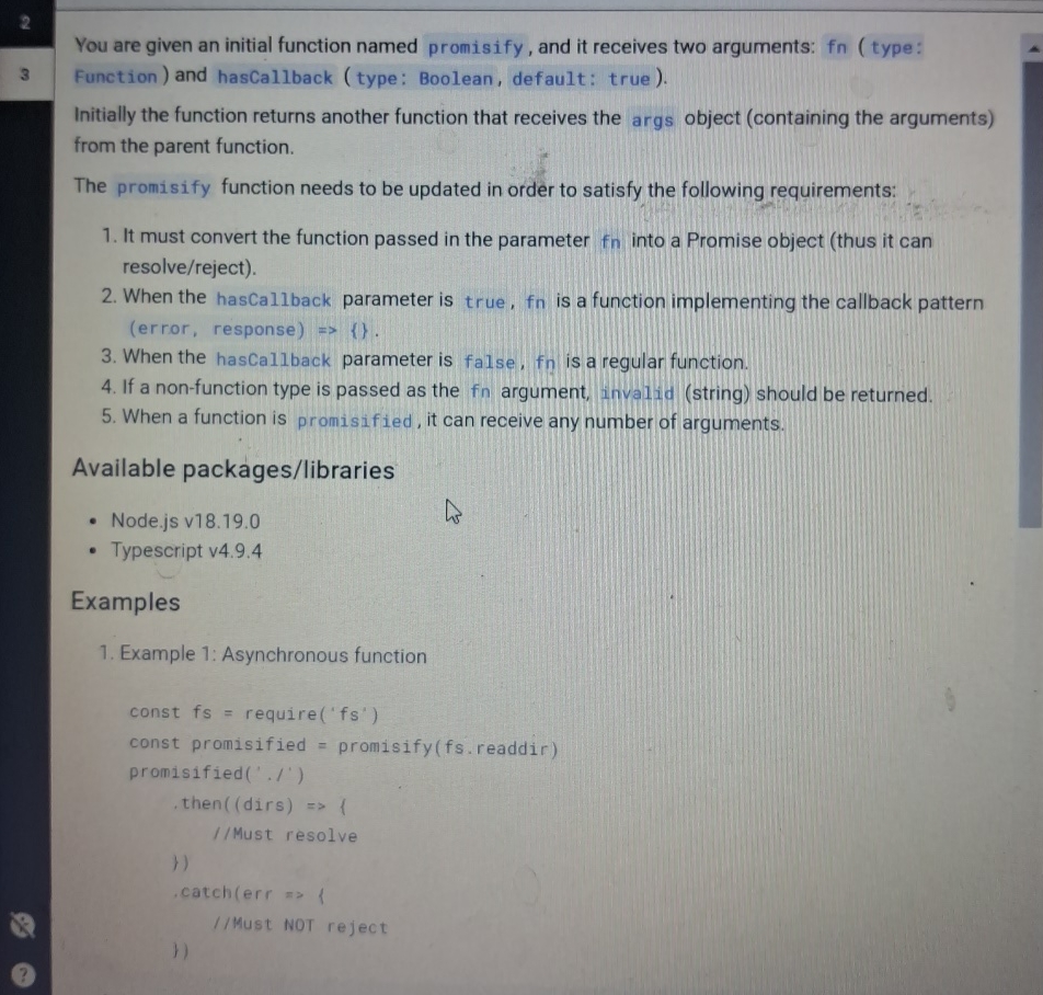 Solved You are given an initial function named promisify, | Chegg.com