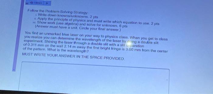 Solved BI Follow the Problem Solving Strategy Write down | Chegg.com
