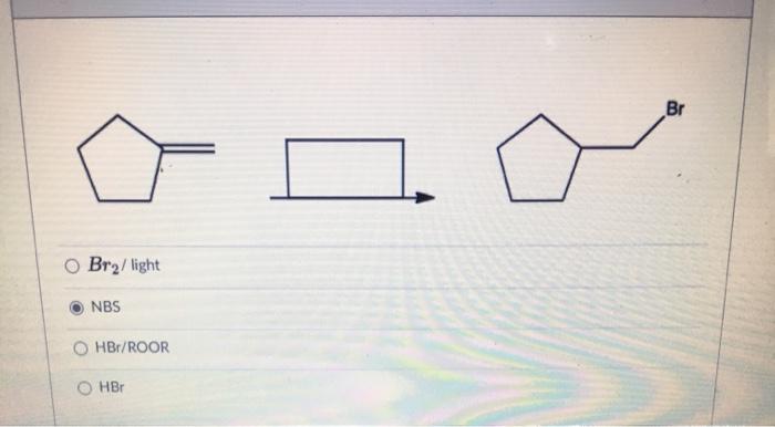 Solved Br Br / light NBS HBr/ROOR HBr | Chegg.com