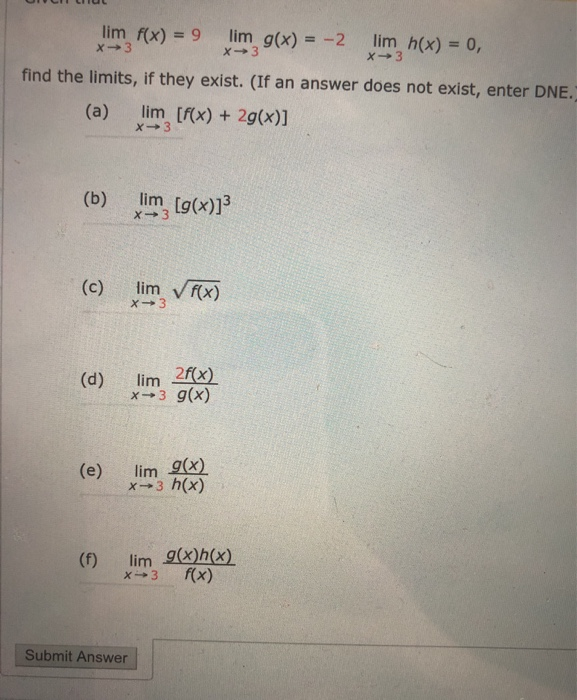 Solved lim f(x) = 9 lim g(x) = -2 lim n(x) = 0, X-3 X-3 x-3 | Chegg.com