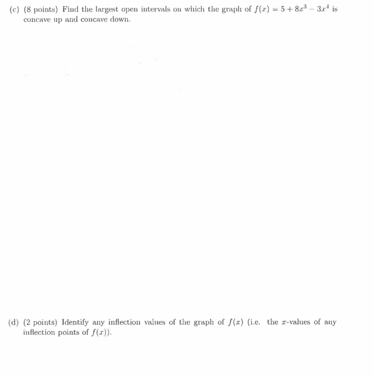 Solved (c) (8 ﻿points) ﻿Find the largest open intervals on | Chegg.com