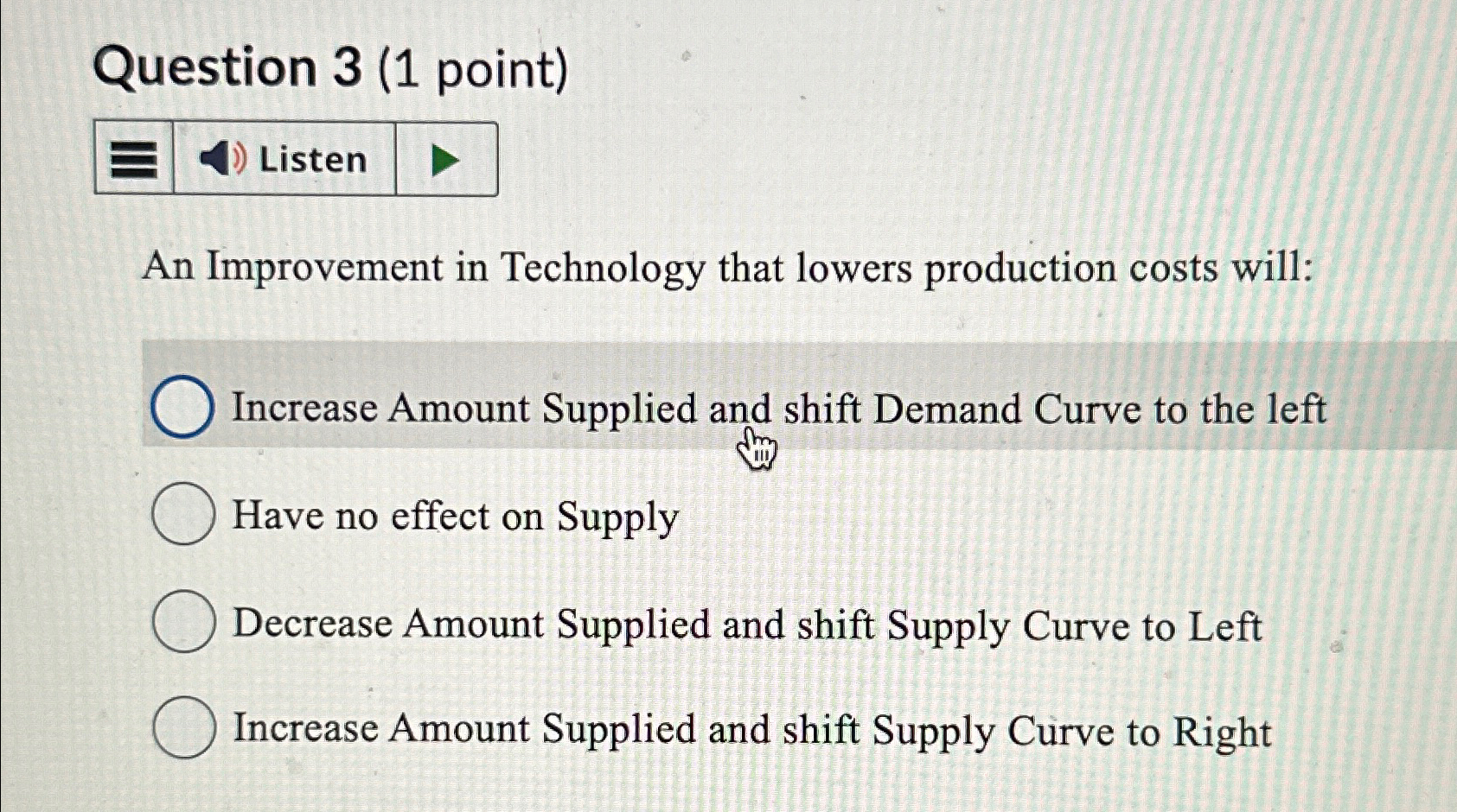 Solved Question 3 (1 ﻿point)An Improvement in Technology | Chegg.com