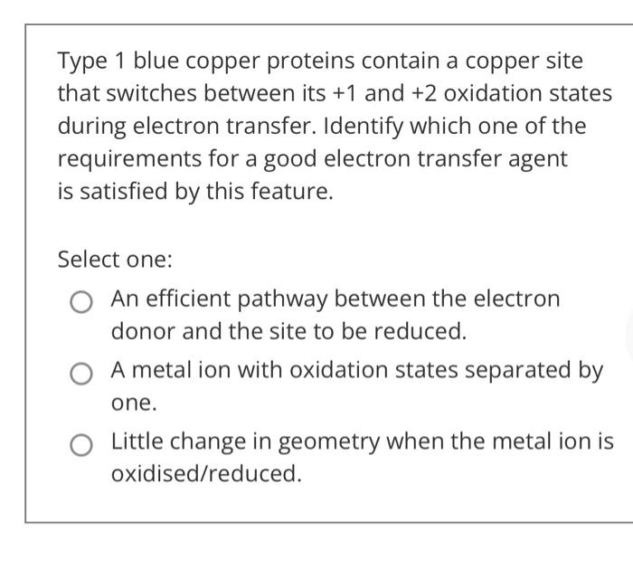 Solved Type 1 blue copper proteins contain a copper site | Chegg.com