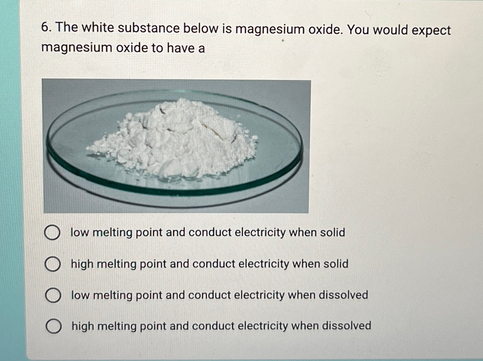 Solved The white substance below is magnesium oxide. You | Chegg.com
