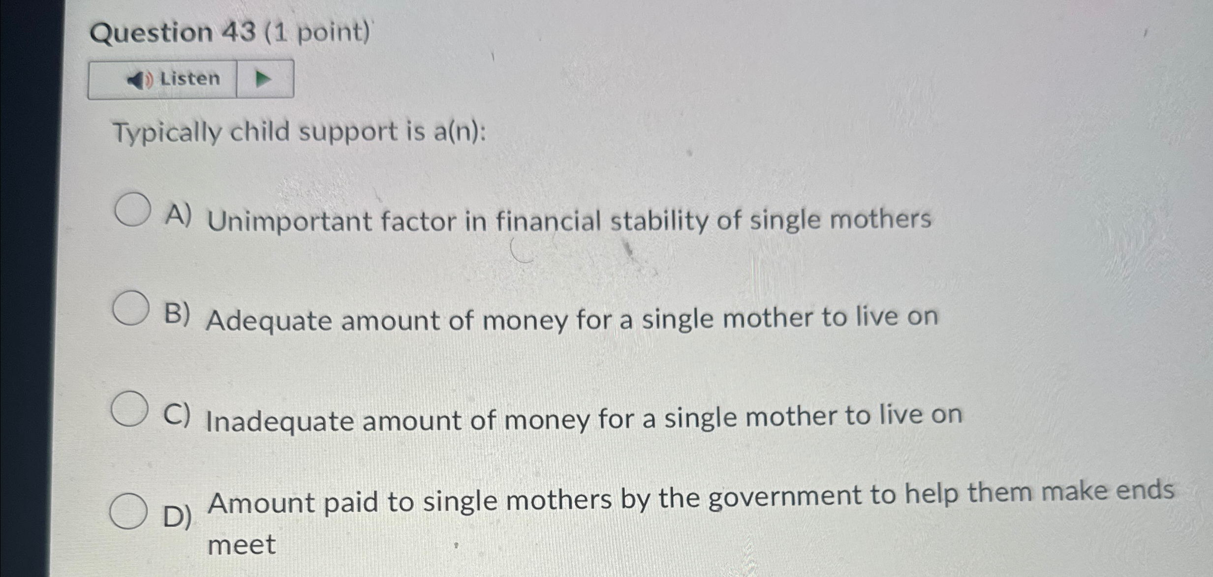 Solved Question 43 (1 ﻿point)ListenTypically child support | Chegg.com