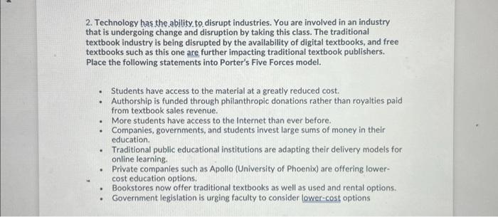 Solved 2. Technology has the ability to disrupt industries. | Chegg.com