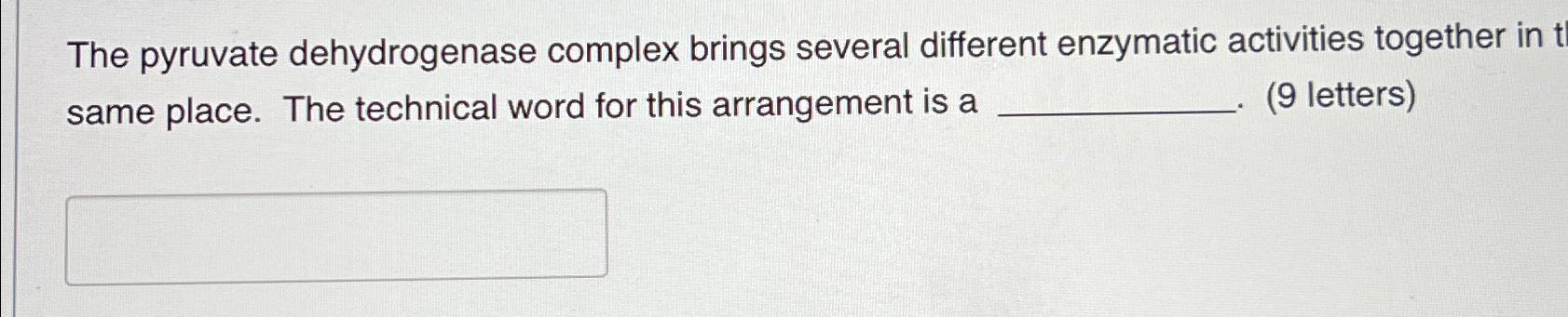 Solved The pyruvate dehydrogenase complex brings several | Chegg.com
