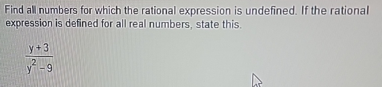Solved Find all numbers for which the rational expression is | Chegg.com