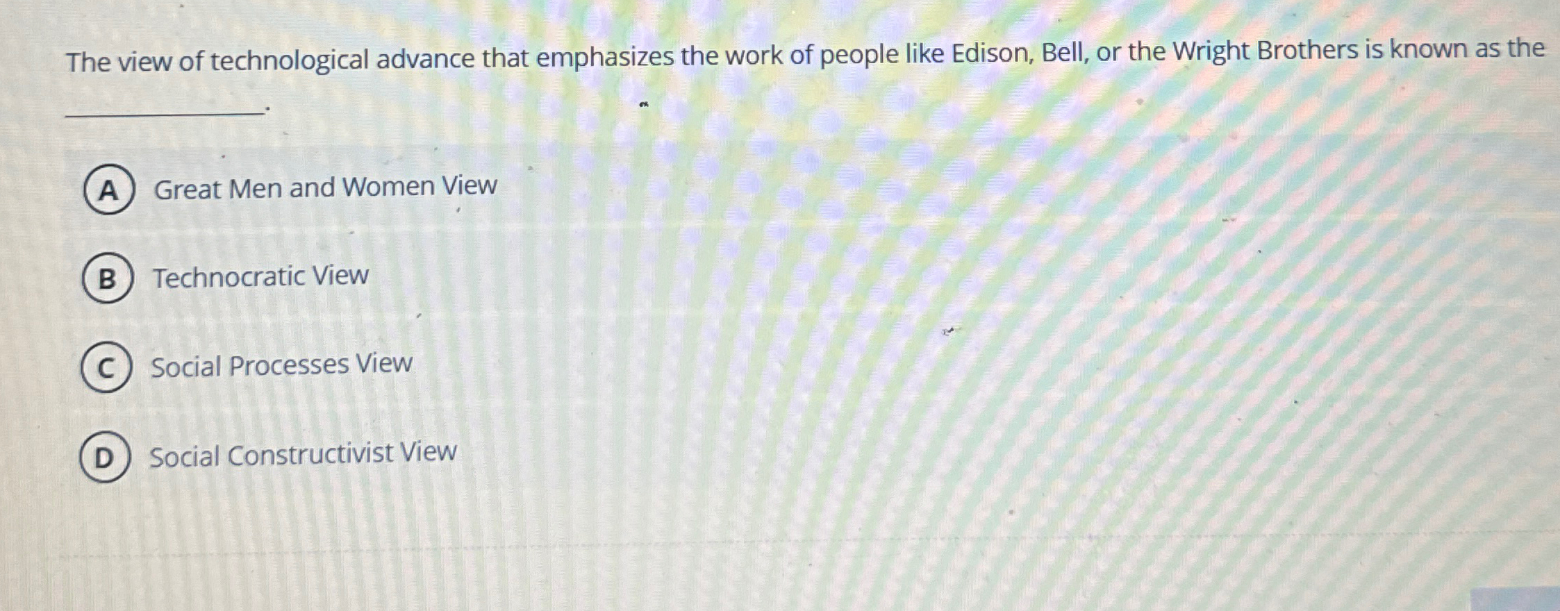 Solved The view of technological advance that emphasizes the | Chegg.com