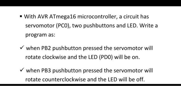 Solved With AVR ATmega16 microcontroller, a circuit has | Chegg.com