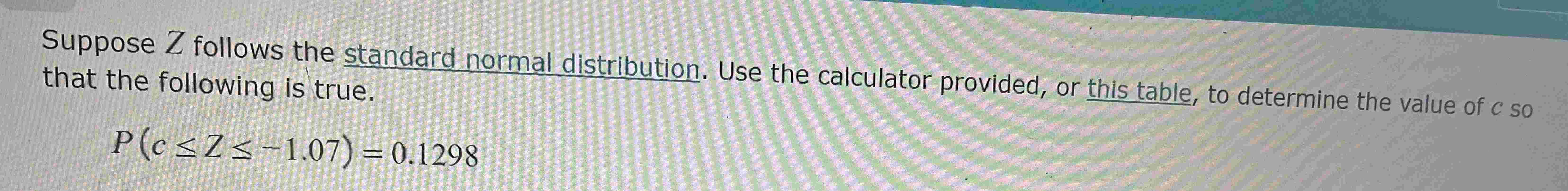 Solved Suppose Z ﻿follows the standard normal distribution. | Chegg.com