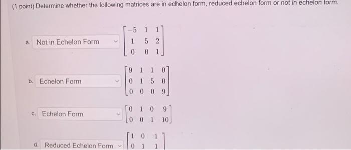 Solved (1 point) Determine whether the following matrices | Chegg.com