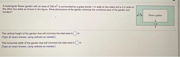 Solved A rectangular flower garden with an area of 238 m? is | Chegg.com