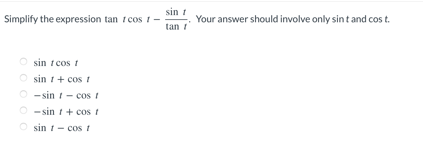 Solved Simplify the expression tantcost-sinttant. ﻿Your | Chegg.com