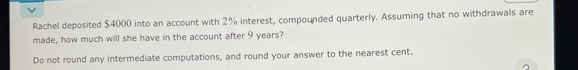 Solved Rachel deposited $4000 ﻿into an account with 2% | Chegg.com