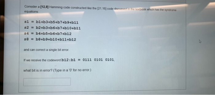 Solved Consider a [12,8] Hamming code constructed like the | Chegg.com