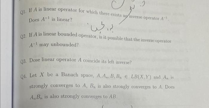 Solved Q1. If A is linear operator for which there exists ay | Chegg.com
