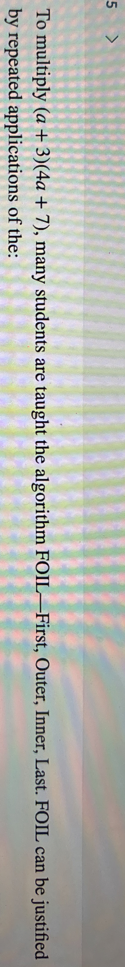 Solved To multiply (a+3)(4a+7), ﻿many students are taught | Chegg.com