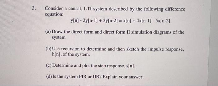 Solved Consider a causal, LTI system described by the | Chegg.com