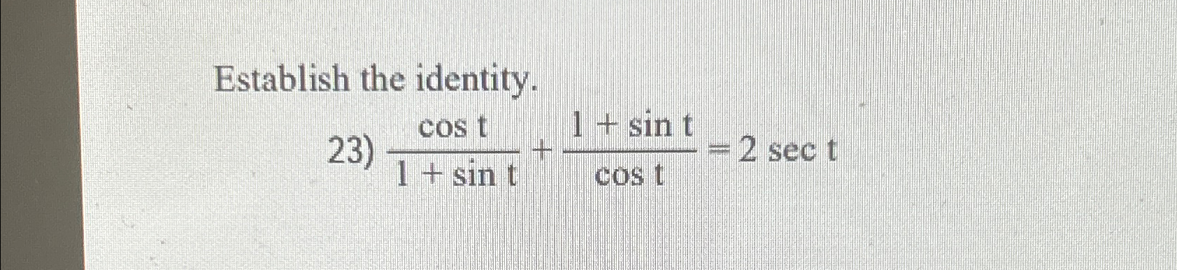 Solved Establish the identity.cost1+sint+1+sintcost=2sect | Chegg.com
