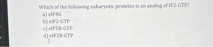 Solved Which of the following eukaryotic proteins is an | Chegg.com