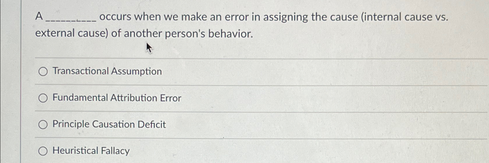 Solved A occurs when we make an error in assigning the cause | Chegg.com
