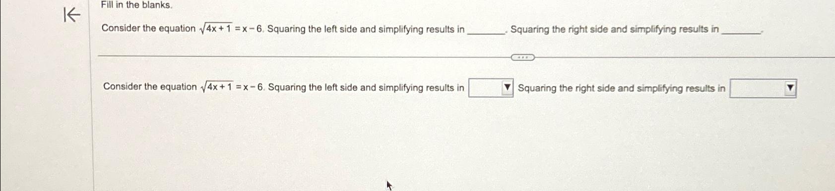 Solved Fill in the blanks.Consider the equation 4x+12=x-6. | Chegg.com
