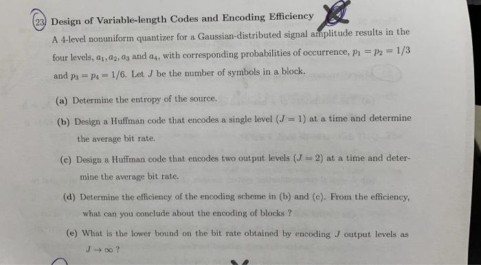 Solved 23. Design of Variable-length Codes and Encoding | Chegg.com