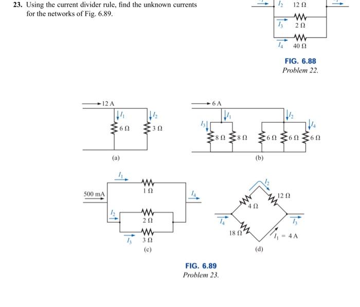 Solved 23. Using the current divider rule, find the unknown | Chegg.com