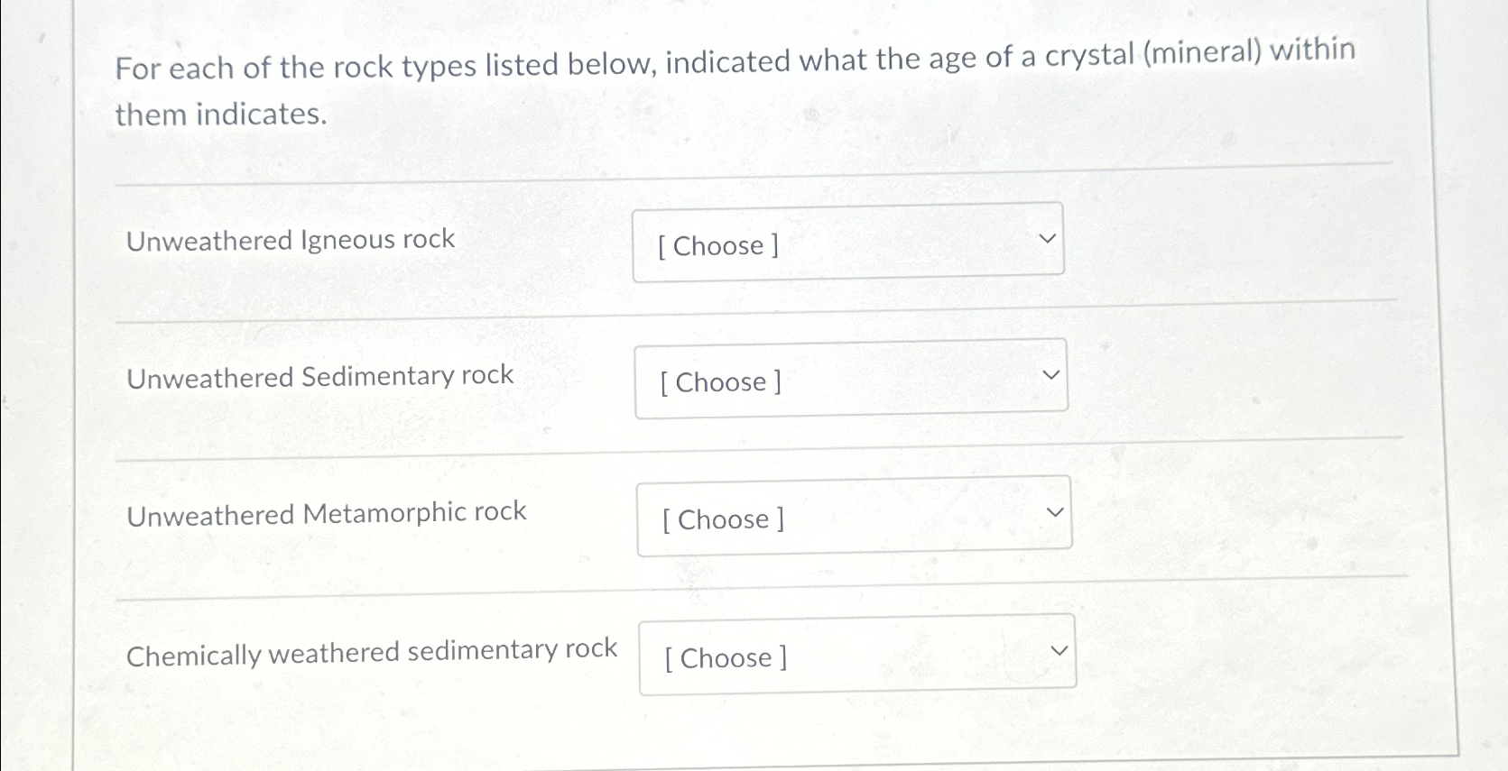 Solved For each of the rock types listed below, indicated | Chegg.com