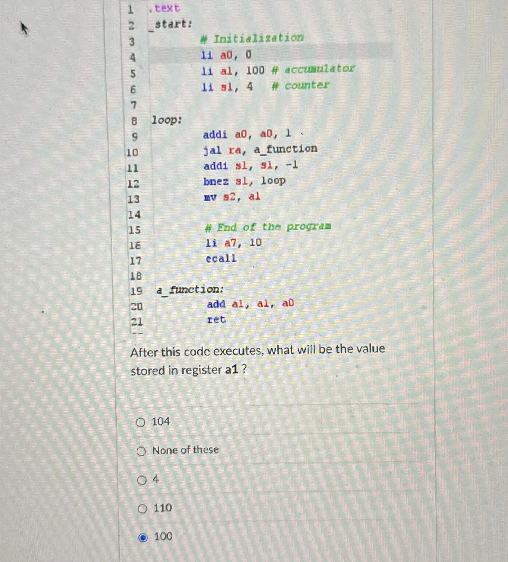 Solved 1 ﻿text 2 ﻿start:# Initialization11a,011 ﻿al, 100 ﻿# | Chegg.com