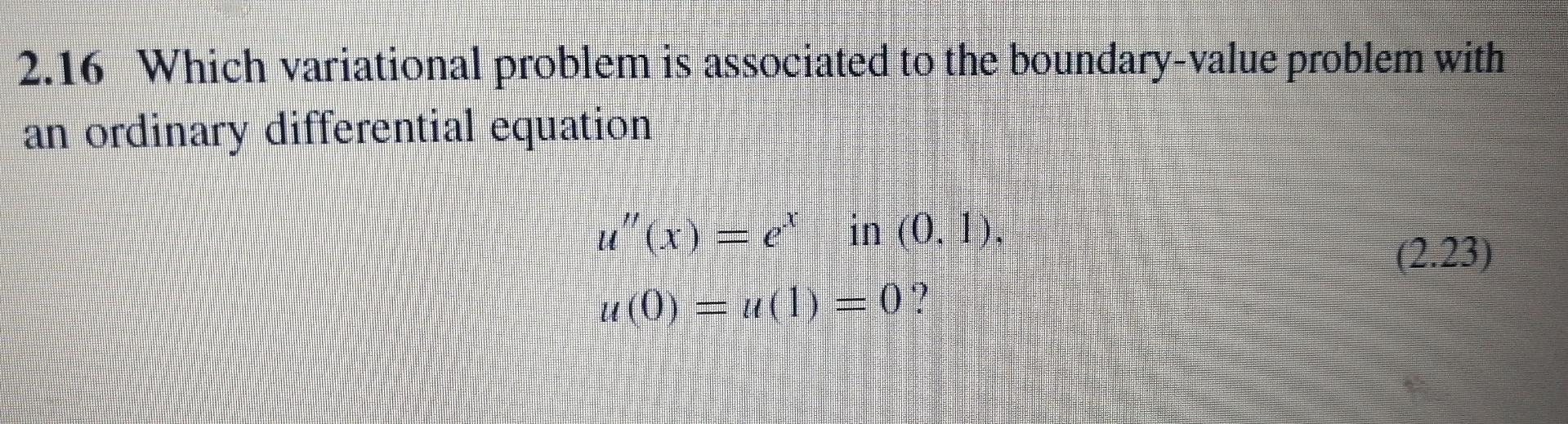 Solved 2.16 Which variational problem is associated to the | Chegg.com