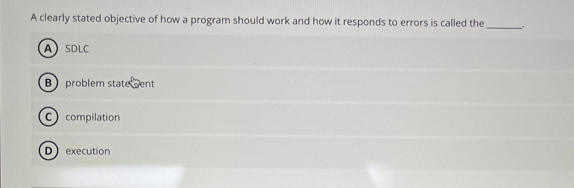 Solved A clearly stated objective of how a program should | Chegg.com