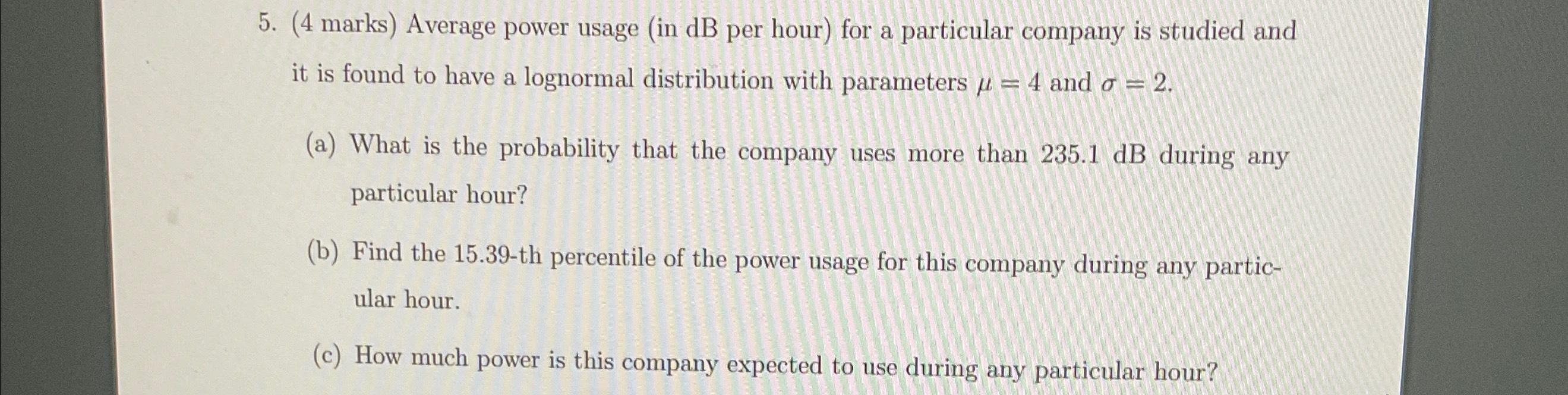 Solved (4 ﻿marks) ﻿Average power usage (in dB ﻿per hour) | Chegg.com