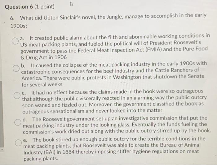 Question 6 (1 point) 6. What did Upton Sinclair's | Chegg.com