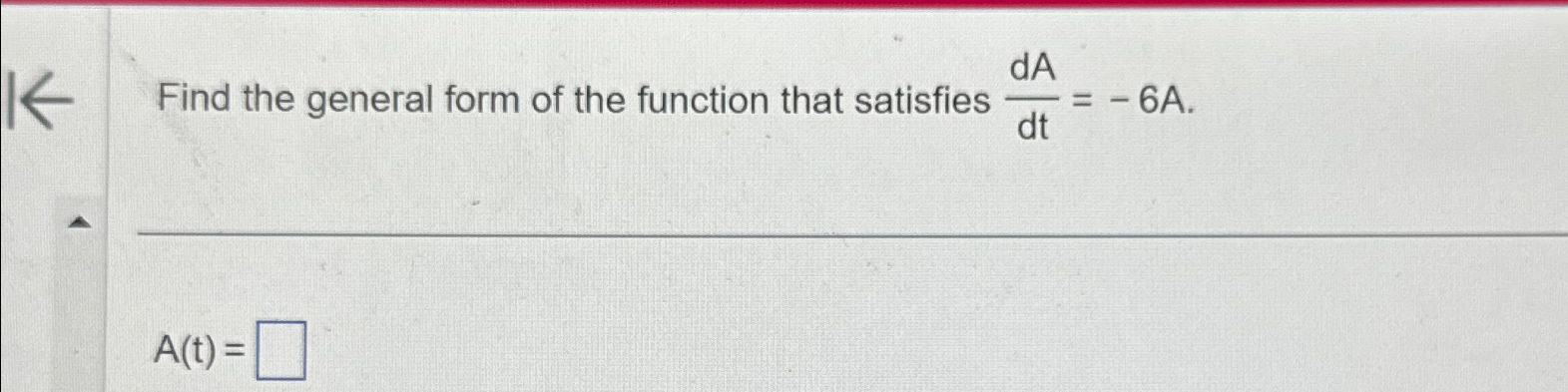 Solved Find the general form of the function that satisfies | Chegg.com