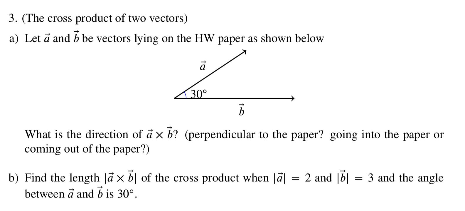 Solved (The cross product of two vectors)a) ﻿Let vec(a) ﻿and | Chegg.com