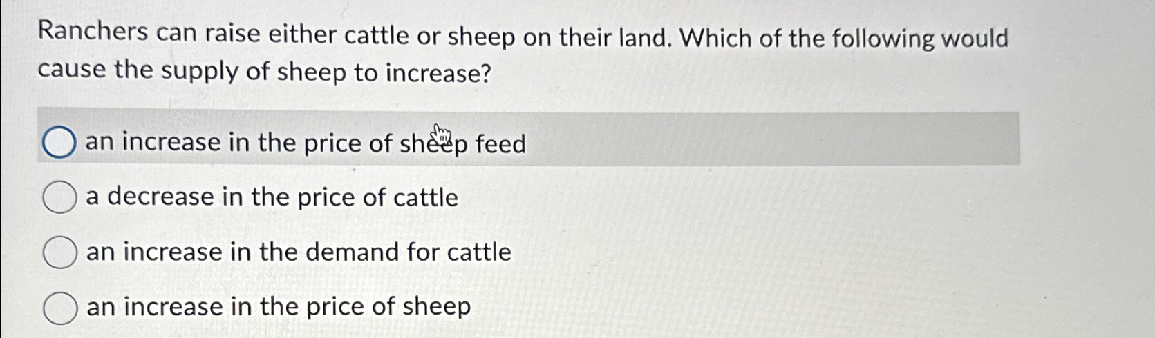 Solved Ranchers can raise either cattle or sheep on their | Chegg.com