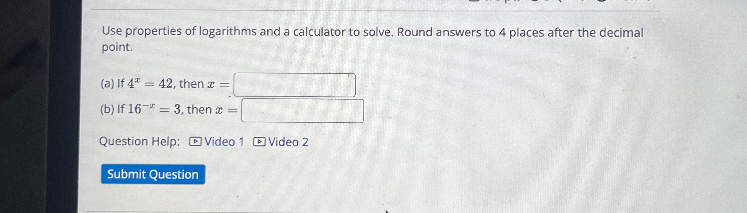 Solved Use properties of logarithms and a calculator to | Chegg.com