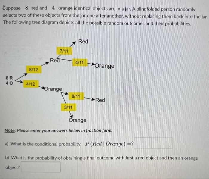 Solved Suppose 8 red and 4 orange identical objects are in a | Chegg.com