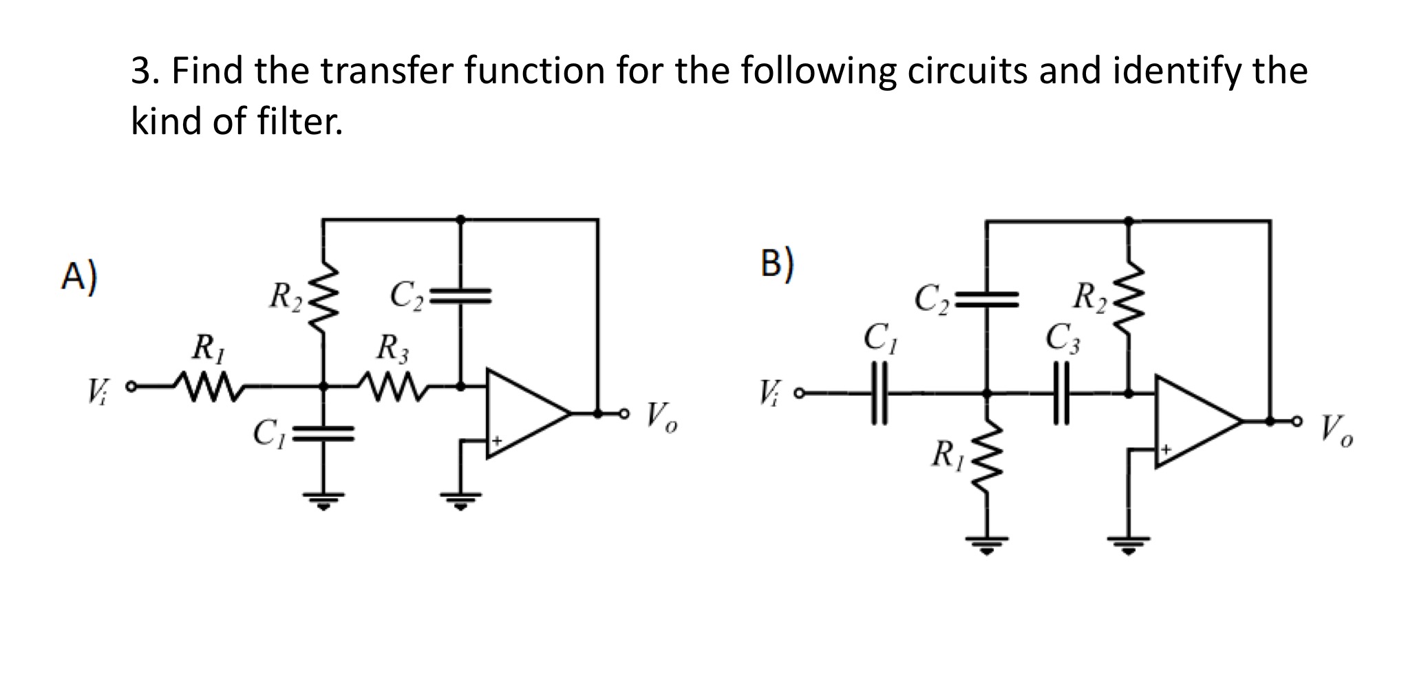 Solved Find the transfer function for the following circuits | Chegg.com