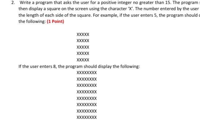 Solved 2 Write A Program That Asks The User For A Positive