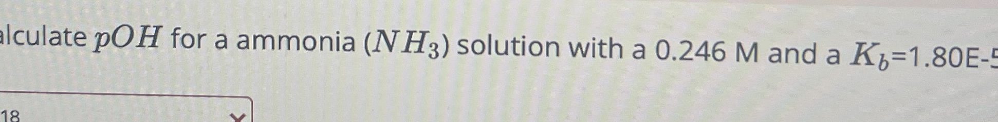 Calculate pOH for a ammonia (NH3) ﻿solution with a | Chegg.com